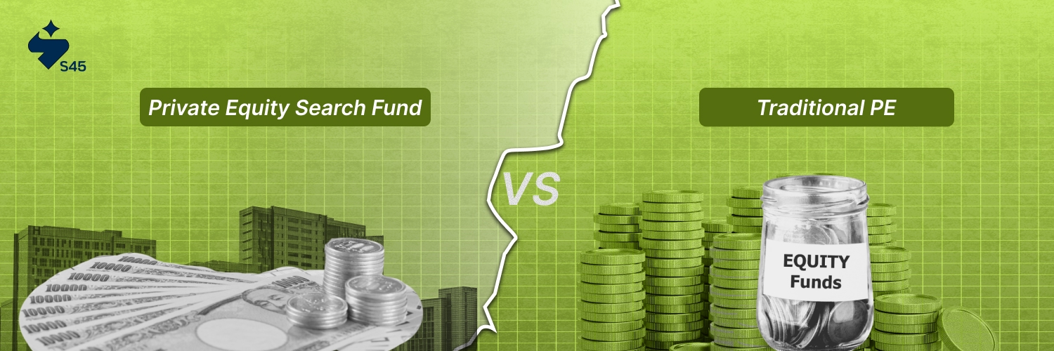 Private Equity Search Fund vs. Traditional PE: A Guide for Indian ...